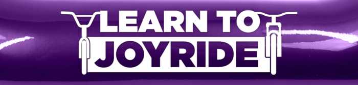 LESSONS - LEARN TO JOYRIDE - Joyride 150 Indoor Bike Park
